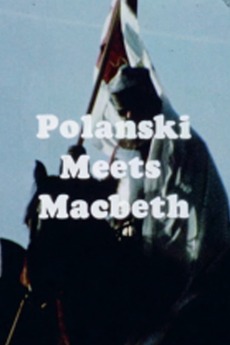 ‎Polanski Meets Macbeth (1972) directed by Frank Simon • Reviews, film ...