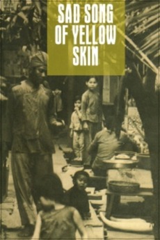 ‎Sad Song of Yellow Skin (1970) directed by Michael Rubbo • Reviews ...