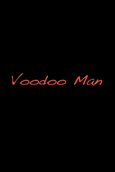 ‎Voodoo Man (2015) directed by Fabian Guerra • Reviews, film + cast ...