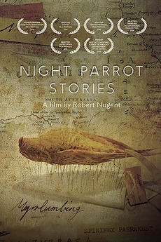 ‎Night Parrot Stories (2016) directed by Robert Nugent • Reviews, film ...
