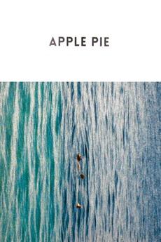 ‎Apple Pie (2016) directed by Sam Hamilton • Reviews, film + cast ...