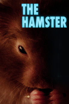 ‎The Hamster (2015) directed by Ryan Barger • Film + cast • Letterboxd