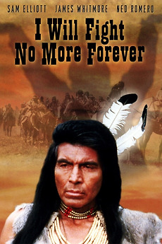 ‎I Will Fight No More Forever (1975) directed by Richard T. Heffron ...