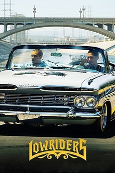 ‎Lowriders (2016) • Reviews, film + cast • Letterboxd