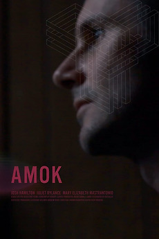‎Amok (2015) directed by R.E. Rodgers • Film + cast • Letterboxd