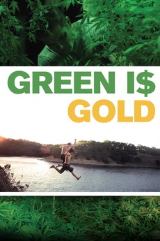 ‎Green Is Gold (2016) directed by Ryon Baxter • Reviews, film + cast ...