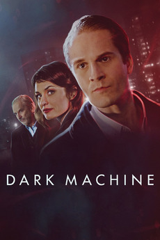 ‎Dark Machine (2016) directed by Sander van Dijk • Reviews, film + cast ...