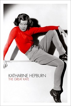 ‎Katharine Hepburn: The Great Kate (2014) directed by Andrew Davies ...