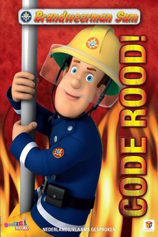 ‎Brandweerman Sam Code Rood (2011) • Film + cast • Letterboxd