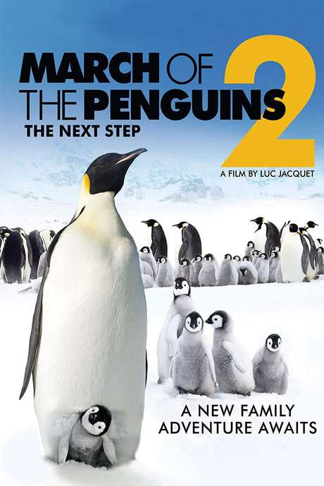 ‎March of the Penguins 2: The Next Step (2017) directed by Luc Jacquet ...