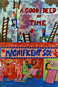 ‎The Magnificent Six and ½: A Good Deed in Time (1969) directed by ...
