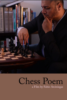 ‎Chess Poem (2016) directed by Fabio Arciniegas • Film + cast • Letterboxd