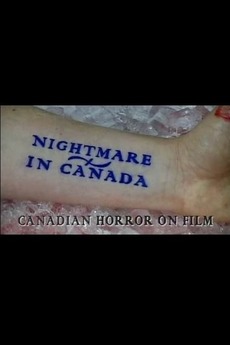 ‎Nightmare in Canada: Canadian Horror on Film (2004) directed by ...