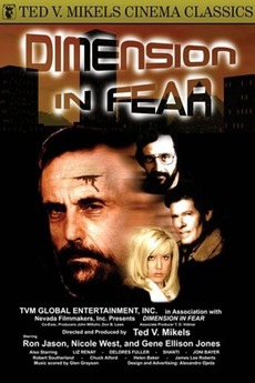 ‎Dimension in Fear (1998) directed by Ted V. Mikels • Reviews, film ...