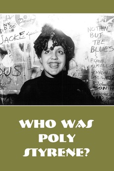 ‎Who is Poly Styrene? (1979) directed by Ted Clisby • Reviews, film ...