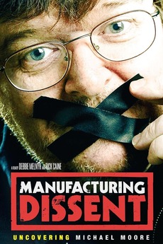 ‎Manufacturing Dissent (2007) directed by Debbie Melnyk , Rick Caine ...