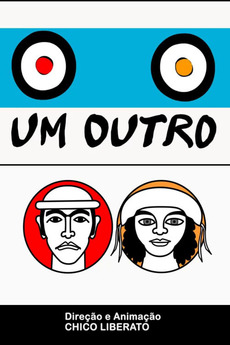 ‎Um Outro (2008) directed by Chico Liberato • Reviews, film + cast ...