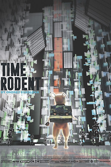 ‎Time Rodent (2016) directed by Ondřej Švadlena • Reviews, film + cast ...