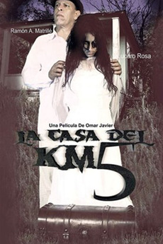 ‎La Casa del Kilómetro 5 (2012) directed by Omar Javier • Reviews, film ...
