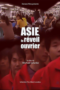 ‎Asia, Workers' Awakening (2013) directed by Michäel Sztanke • Film ...