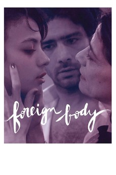 ‎Foreign Body (2016) directed by Raja Amari • Reviews, film + cast ...
