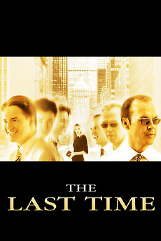 ‎The Last Time (2006) directed by Michael Caleo • Reviews, film + cast ...