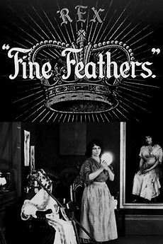 ‎Fine Feathers (1912) directed by Phillips Smalley, Lois Weber • Reviews, film + cast • Letterboxd