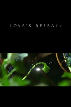 ‎Love's Refrain (2016) directed by Paul Clipson • Reviews, film + cast ...