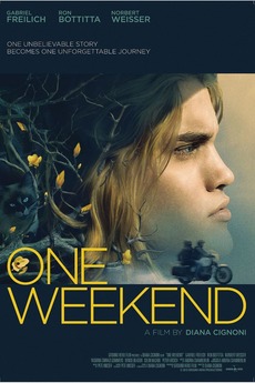 ‎One Weekend (2014) directed by Diana Cignoni • Reviews, film + cast ...