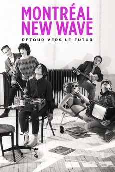 ‎Montreal New Wave (2016) directed by Érik Cimon • Reviews, film + cast ...