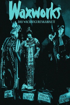 ‎Waxworks (1924) directed by Paul Leni • Reviews, film + cast • Letterboxd