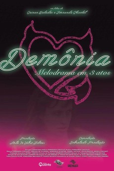 ‎Demonia: A Melodrama in 3 Acts (2016) directed by Fernanda Chicolet ...