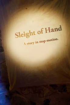 ‎Sleight of Hand: A Story in Stop-motion (2012) directed by Michael ...
