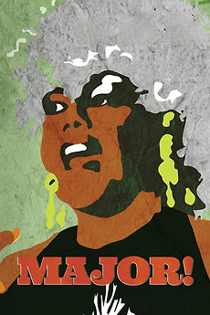 ‎MAJOR! (2015) directed by Annalise Ophelian • Reviews, film + cast ...