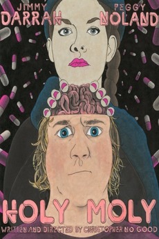 ‎Holy Moly (2011) directed by Christopher Good • Reviews, film + cast ...