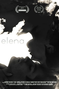 ‎Elena (2015) directed by Anthony Frederick • Film + cast • Letterboxd
