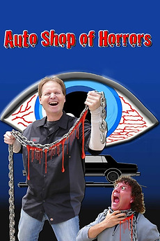 ‎Auto Shop of Horrors (2016) directed by Glenn Berggoetz, Tim Gallagher ...