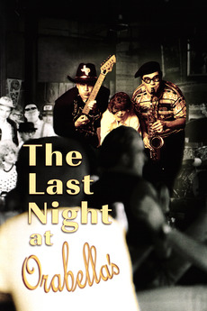 ‎The Last Night at Orabella's (2004) directed by Steve Farrell • Film ...