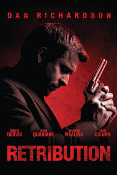 ‎Retribution (2016) directed by Danny Albury, David Bispham • Reviews ...