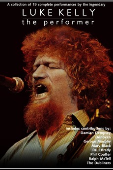 ‎Luke Kelly - The Performer (2005) • Reviews, film + cast • Letterboxd