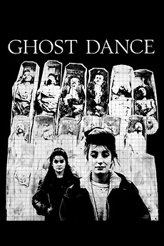 â žghost Dance 1983 Directed By Ken Mcmullen â Reviews Film Cast