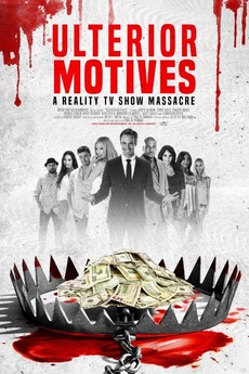 ‎Ulterior Motives: Reality TV Massacre (2016) directed by Paul D. Hannah • Reviews, film + cast ...