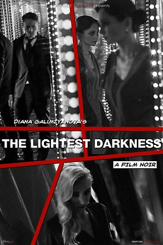 ‎The Lightest Darkness (2017) directed by Diana Galimzyanova • Reviews ...