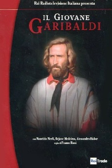 ‎Il giovane Garibaldi (1974) directed by Franco Rossi • Film + cast ...