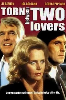 ‎Torn Between Two Lovers (1979) directed by Delbert Mann • Reviews, film + cast • Letterboxd