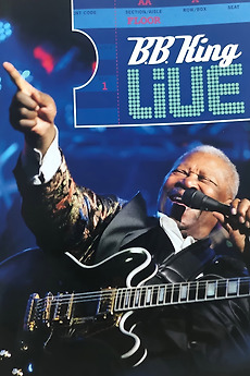 ‎B.B. King: Live (2008) directed by Don Moore • Reviews, film + cast ...
