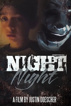 ‎Night Night (2016) directed by Justin Doescher • Reviews, film + cast ...