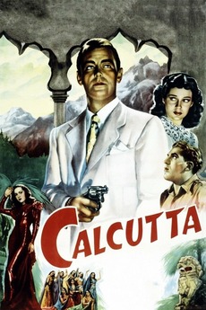 ‎Calcutta (1946) directed by John Farrow • Reviews, film + cast • Letterboxd