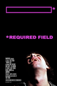 ‎Required Field (2016) directed by Todd Verow • Reviews, film + cast ...