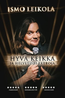 ‎Ismo Leikola Hyvä Keikka (2008) • Film + cast • Letterboxd